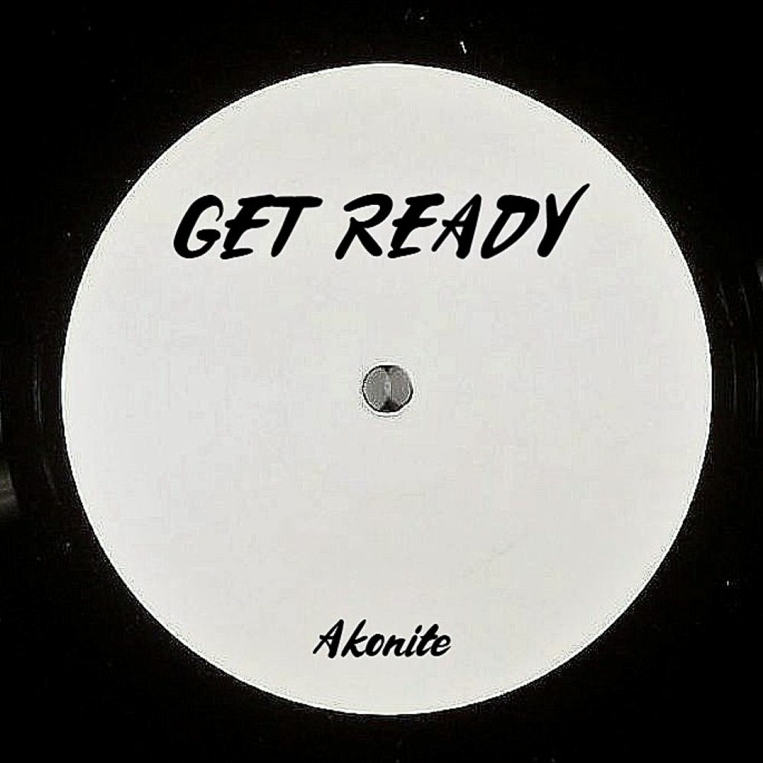 Stream Akonite - Get Ready {Free Download} by Akonite | Listen online ...