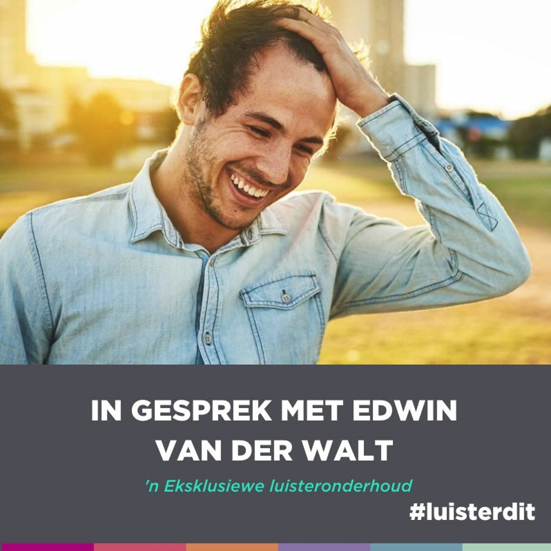 Stream Edwin van der Walt: Sy liefde vir mense, ontwikkeling en boeke ...