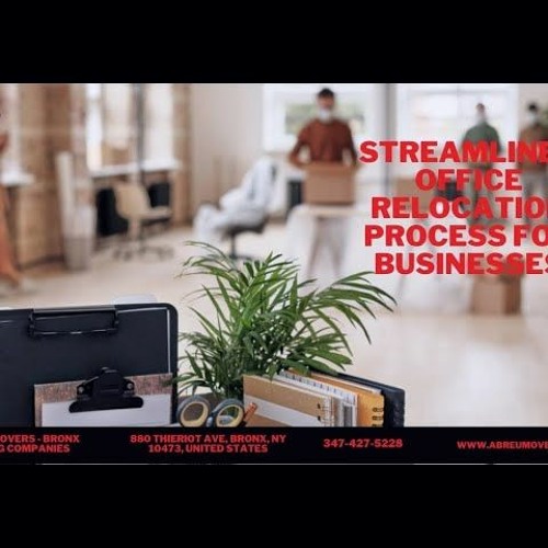 Stream Streamlined Office Relocation Process For Businesses by Abreu ...