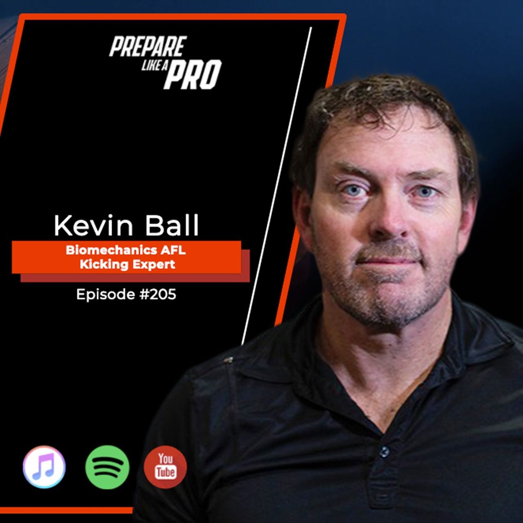 Stream episode #205 - Kevin Ball, Biomechanics AFL Kicking Expert by ...