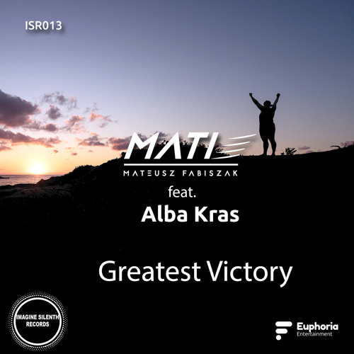 Stream ISR013 Mati ft Alba Kras - Greatest Victory (Extended mix) by ...