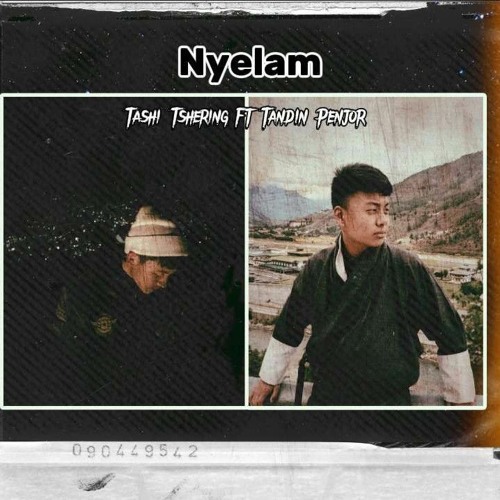 Stream NYELAM - Tashi Tshering x Tandin Penjor_[Trioup Records](Offical ...
