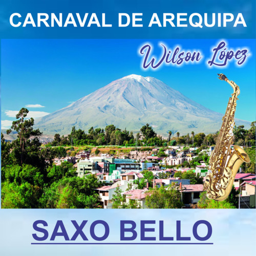 Stream Carnaval de Arequipa (Instrumental Version) by SAXO BELLO ...
