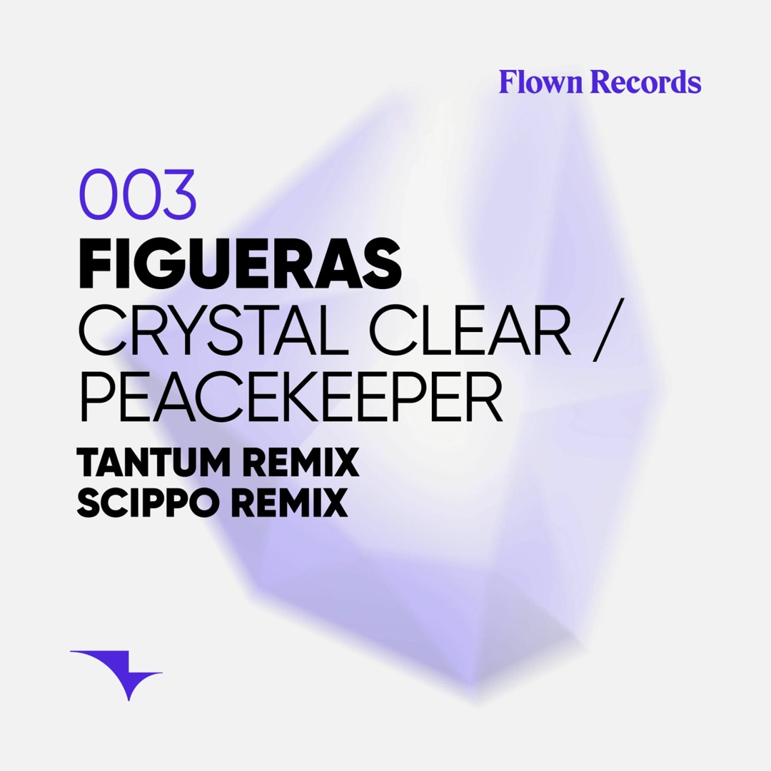 Stream PREMIERE: Figueras - Crystal Clear (Tantum Remix) [Flown Records ...