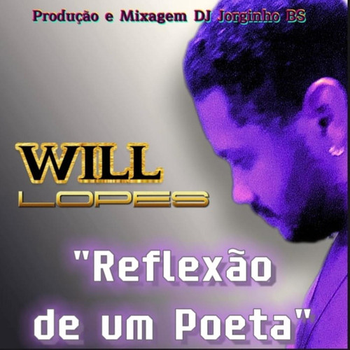 Stream Reflexão de um Poeta (Remastered 2023) by Will Lopes | Listen ...