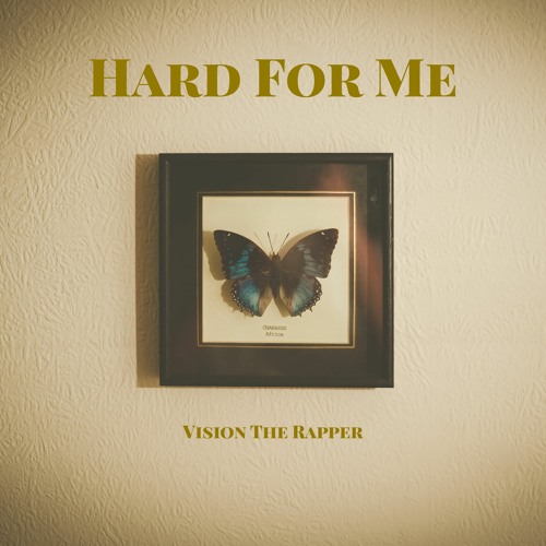 Stream Hard For Me by Vision The Rapper | Listen online for free on ...
