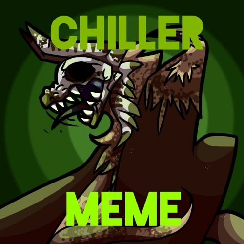 Stream Chiller Animation Meme by Lil baby man | Listen online for free ...