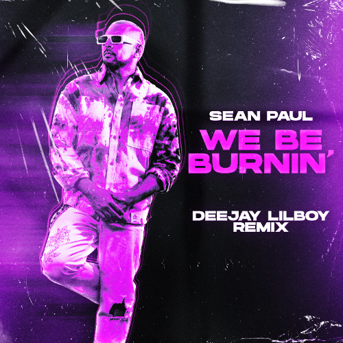 Stream Sean Paul - We Be Burnin (Deejay LilBoy Remix) by Deejay Lil Boy ...