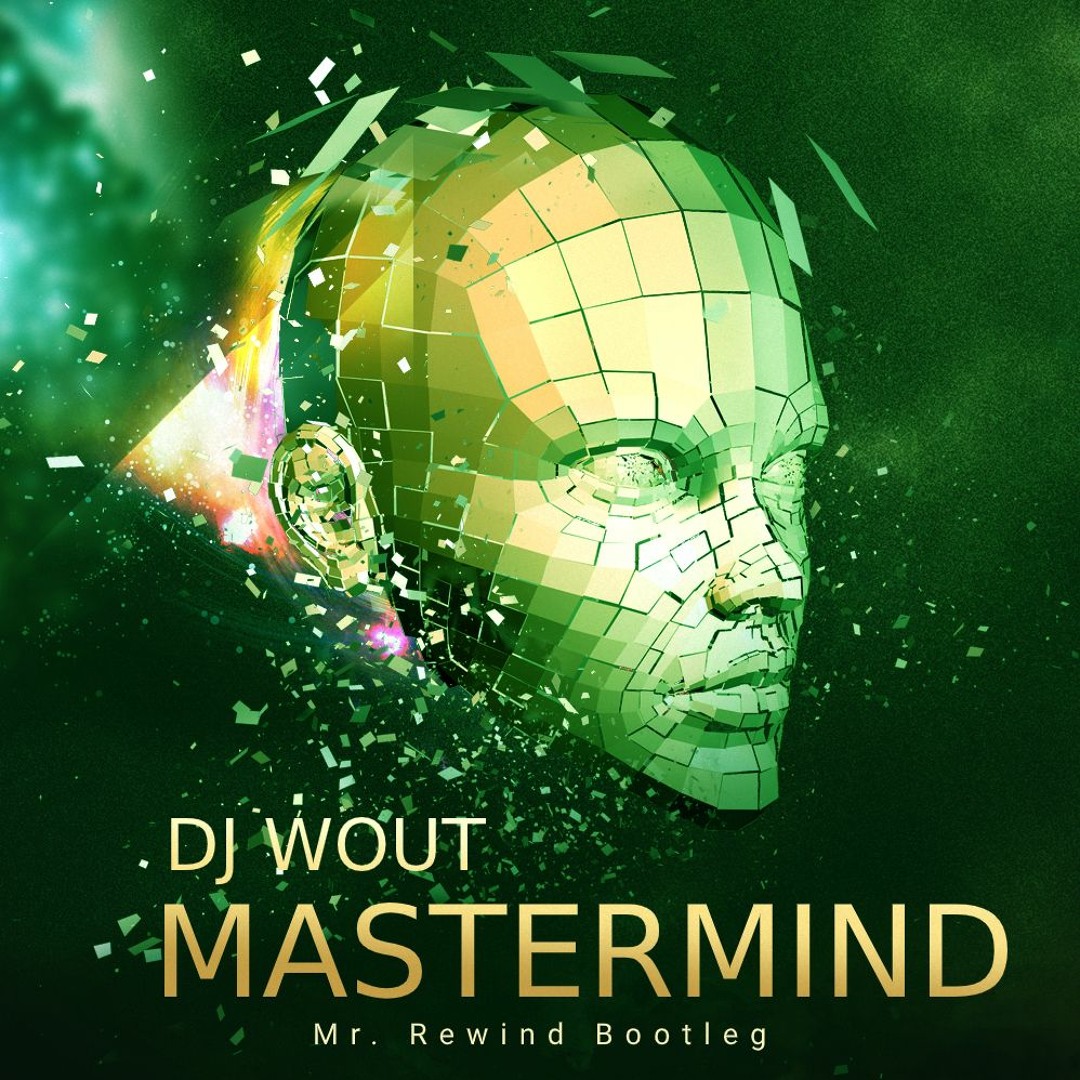 Stream DJ Wout - Mastermind (Mr Rewind Bootleg) by Mr. Rewind | Listen ...