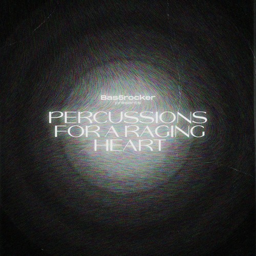 Stream Percussions For A Raging Heart(MixTape) by Bas5rocker | Listen ...