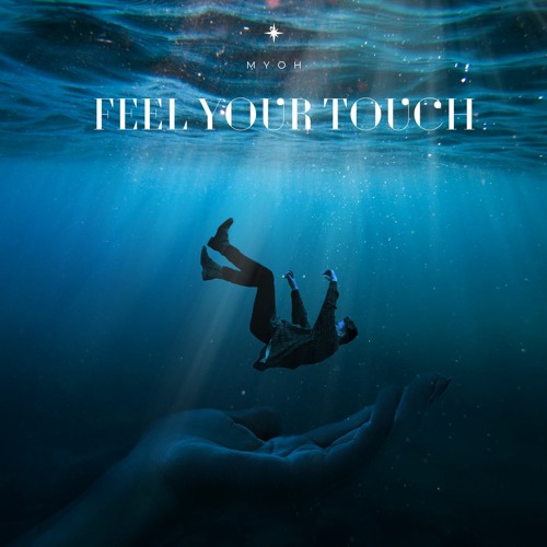 Stream Myoh - Feel Your Touch by MYOH | Listen online for free on ...