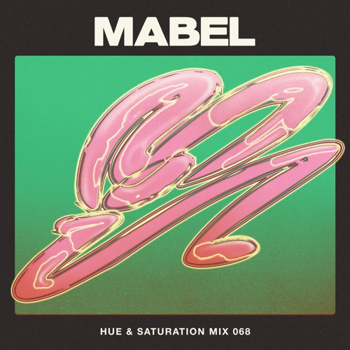 Stream Hue & Saturation Mix #68: Mabel by hue & saturation | Listen ...