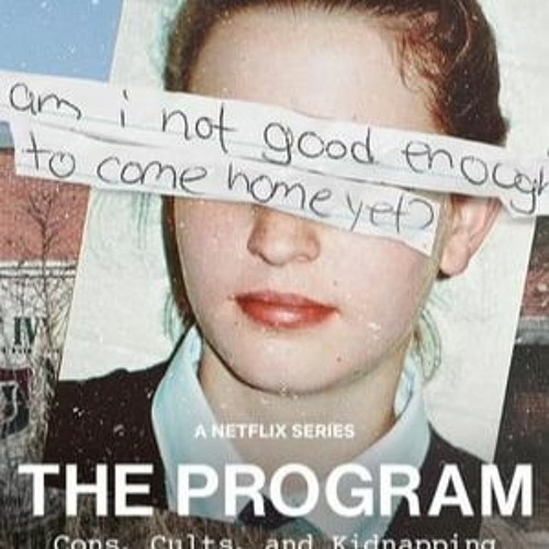 Stream episode The Program: Cons, Cults and Kidnapping; (2024) Season 1 ...