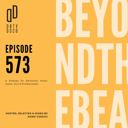 Stream Dirty Disco 573: Soulful House, Nu Disco & Uplifting Electronica – 2 Hours of Pure Vibes ...