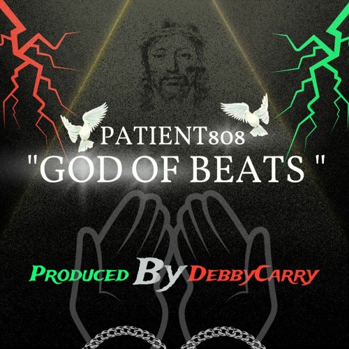 Stream God Of Beats by Patient808 | Listen online for free on SoundCloud