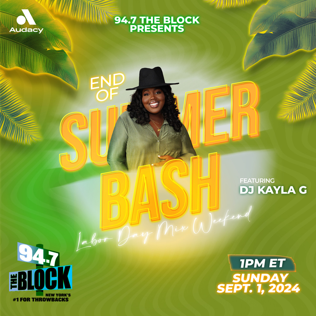 Stream DJ Kayla G - END OF SUMMER BASH: Labor Day Mix Weekend on 94.7 ...