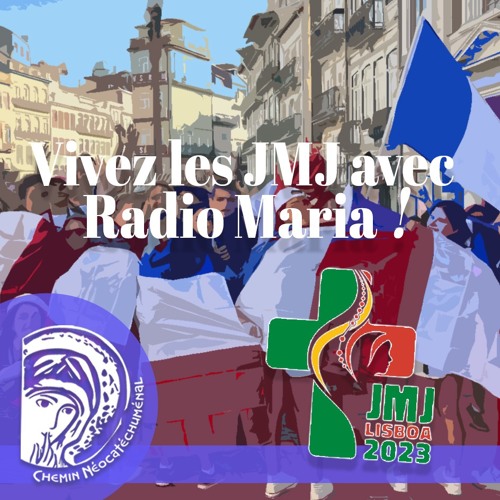 Stream Radio Maria France | Listen to JMJ 2023 Lisbonne playlist online ...