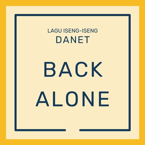 Stream Back Alone by Danet | Listen online for free on SoundCloud