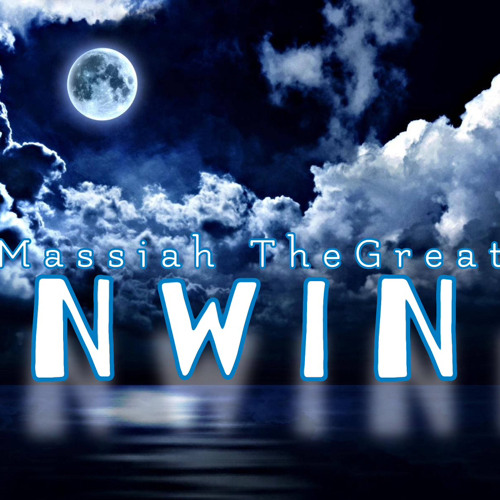 Stream Unwind by Massiah The Great | Listen online for free on SoundCloud