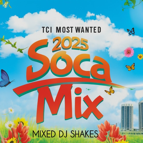 Stream Soca Storm 2025 |The Ultimate 2025 Soca Mix| TCI's Most Wanted ...