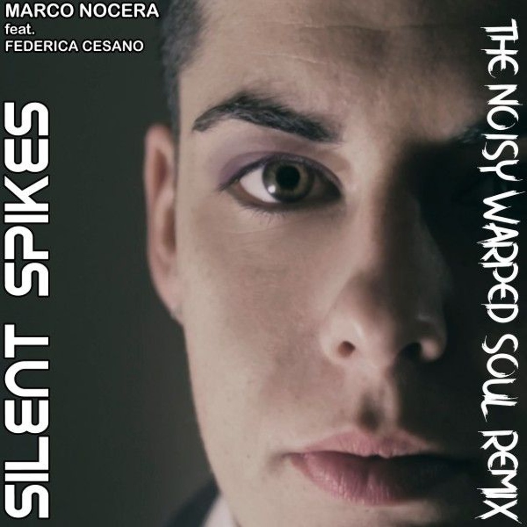 Stream Silent spikes (The Noisy Warped Soul Remix) by Marco Nocera ...
