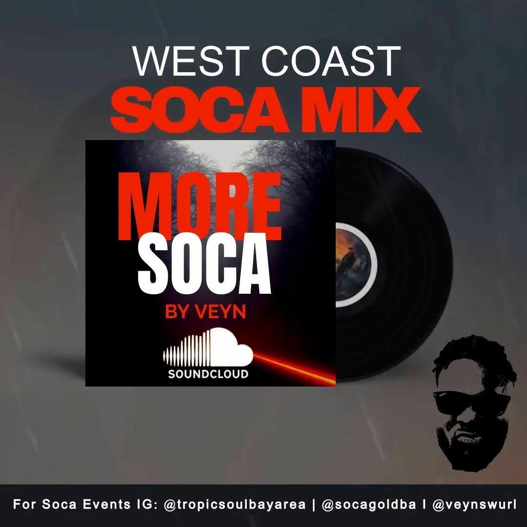 Stream Tropic Soul Presents: MORE SOCA! West Coast Soca Mix 2024 by ...
