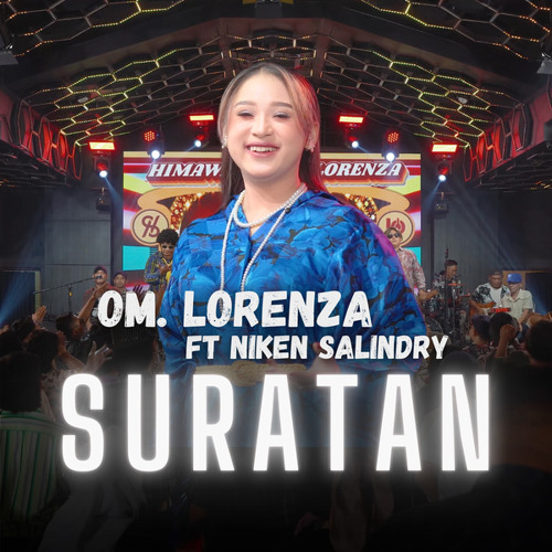 Stream Suratan (feat. Niken Salindry) by Om Lorenza | Listen online for free on SoundCloud
