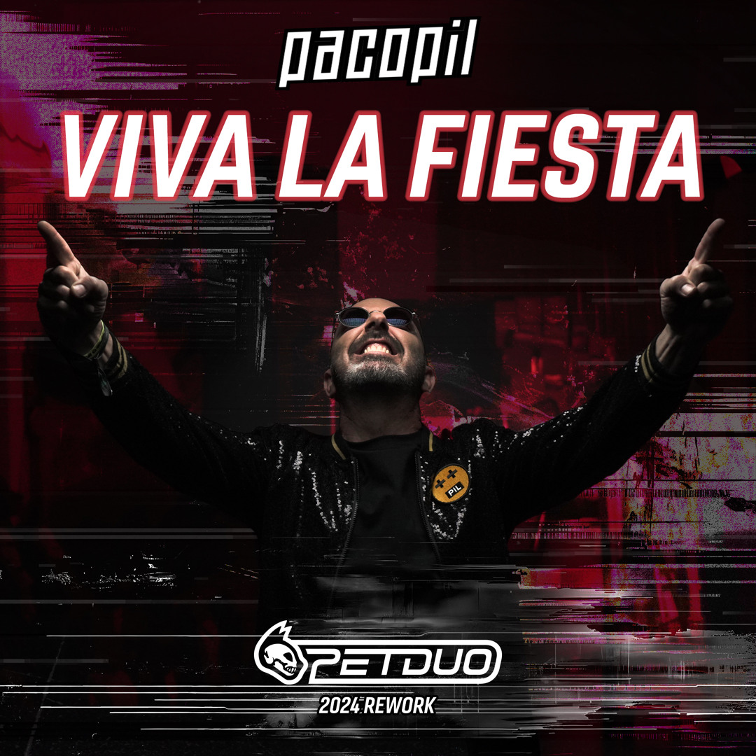 Stream Paco Pil - Viva La Fiesta (PETDuo 2024 Rework) by PETDuo ...