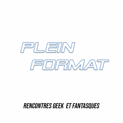 Stream La Geek Nation | Listen to Plein Format playlist online for free ...
