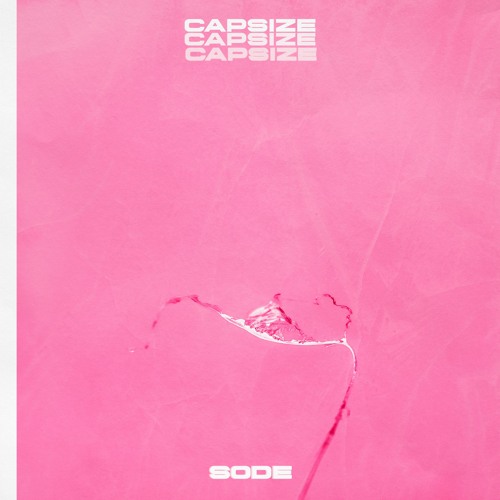 Stream Capsize by SODE | Listen online for free on SoundCloud