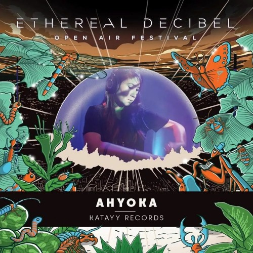 Stream AHYOKA @ ETHEREAL DECIBEL FESTIVAL 2022 by Ahyoka | Listen ...