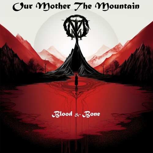 Stream Blood & Bone (Instrumental) by Our Mother The Mountain | Listen ...