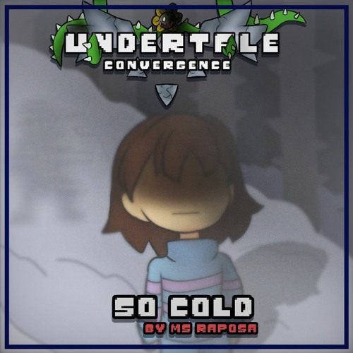 Stream So Cold by |UNDERTALE: CONVERGENCE| Official Soundtrack | Listen ...