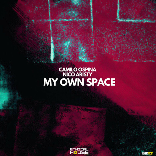 Stream My Own Space by CAMILO OSPINA | Listen online for free on SoundCloud