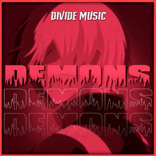 Stream Divide Music - Demons (Inspired by "My Hero Academia") by 666 ...