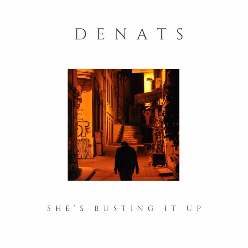 Stream She's Bustin It Up by denats | Listen online for free on SoundCloud