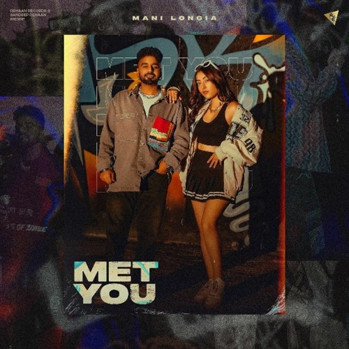 Stream Met You By Mani Longia | Coin Digital | New Punjabi Songs 2022 ...