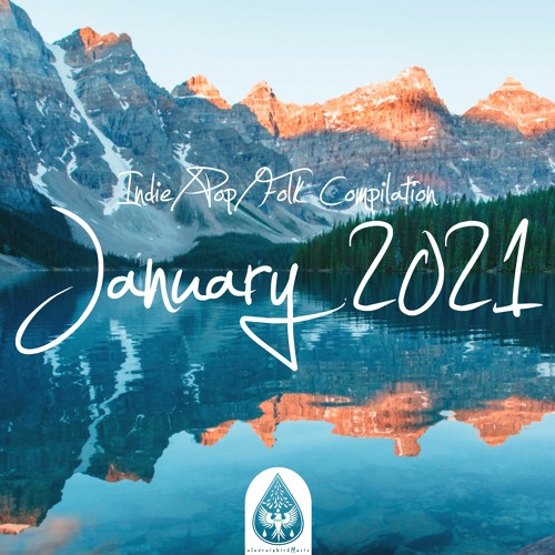 Stream AlexrainbirdMusic Listen To Indie Pop Folk Compilation January 2021 stream-alexrainbirdmusic-listen-to-indie-pop-folk-compilation-january-2021