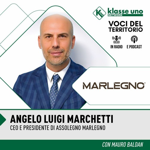Stream Angelo Luigi Marchetti - Marlegno by Klasse Uno Network | Listen ... Stream Angelo Luigi Marchetti - Marlegno by Klasse Uno Network | Listen ...