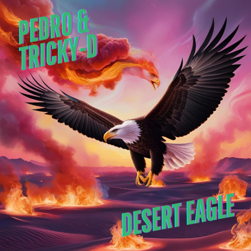 Stream Pedro & Tricky-D - Desert Eagle by dj delta aka tricky-d ...