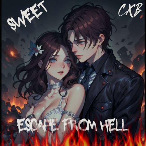 Stream CXB | Listen to SWEET ESCAPE FROM HELL playlist online for free on SoundCloud