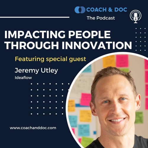 Stream Jeremy Utley (Ideaflow) by Coach & Doc | Listen online for free ...