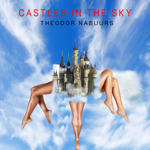 Stream Castles in the Sky by Theodor Nabuurs | Listen online for free ... Stream Castles in the Sky by Theodor Nabuurs | Listen online for free ...