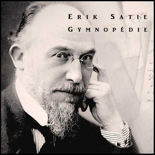 Stream Gymnopédie I by Erik Satie | Listen online for free on SoundCloud