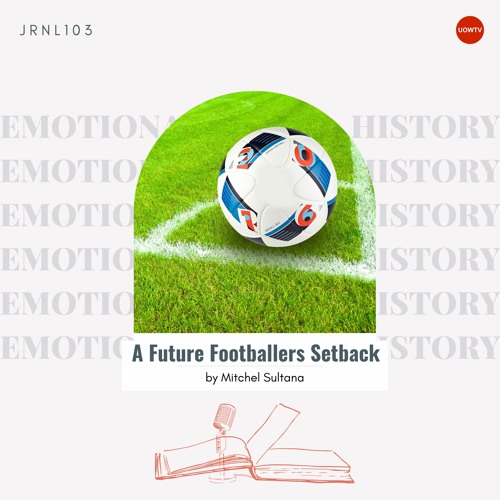 Stream episode A Future Footballers Setback by RadioU UOW podcast ...