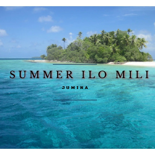 Stream Summer Ilo Mili by Jumina Erakrik | Listen online for free on ...