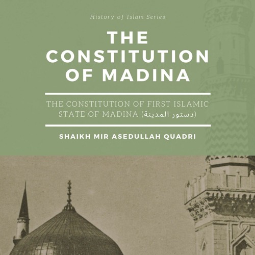 Stream The constitution of first Islamic state of Madina (دستور المدينة ...