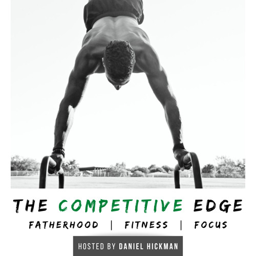 Stream Welcome to The Competitive Edge podcast! by Daniel Hickman ...