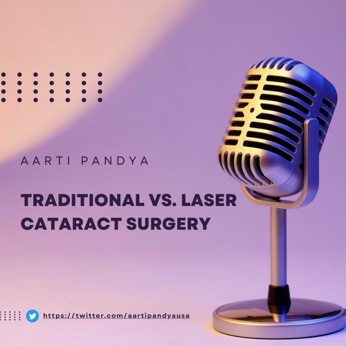 Stream The Differences Between Traditional and Laser Cataract Surgery ... Stream The Differences Between Traditional and Laser Cataract Surgery ...