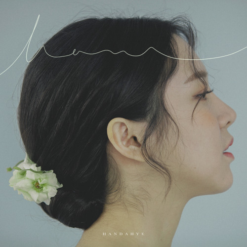 Stream Forget Me Not by 한다혜 (Han Da Hye) | Listen online for free on ...